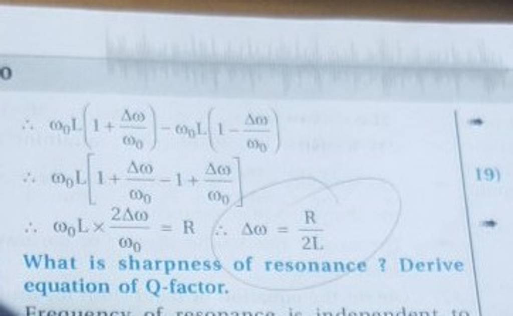 begin{array}{l} \left.\therefore \omega_{0} \mathrm{~L} \cdot 1+\frac..