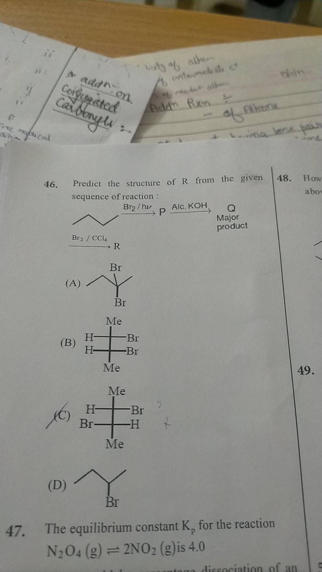 46. Predict the structure of R from the given sequence of reaction : (A)