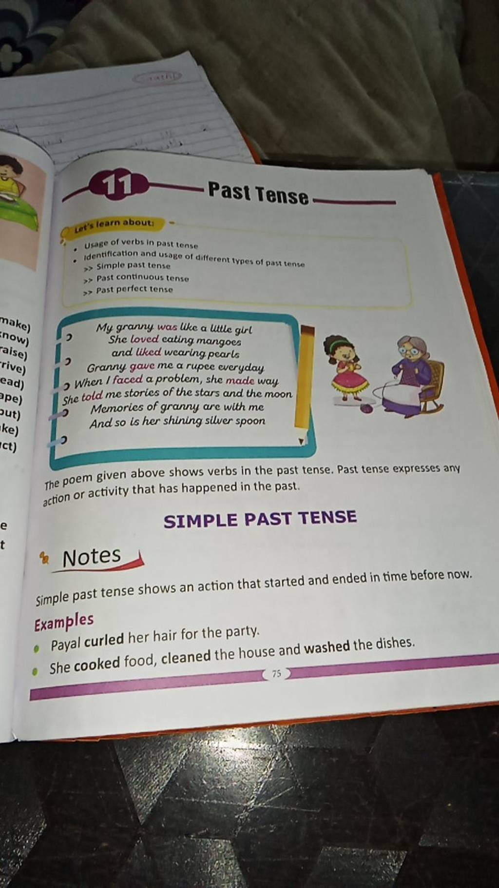 11 Past Tense Let's learn about - - usage of verbs in past tense - Identi..