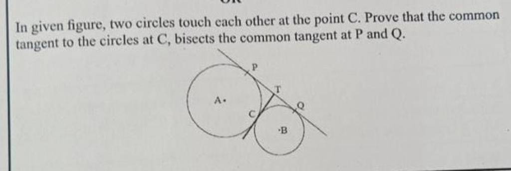 In given figure, two circles touch each other at the point C. Prove that