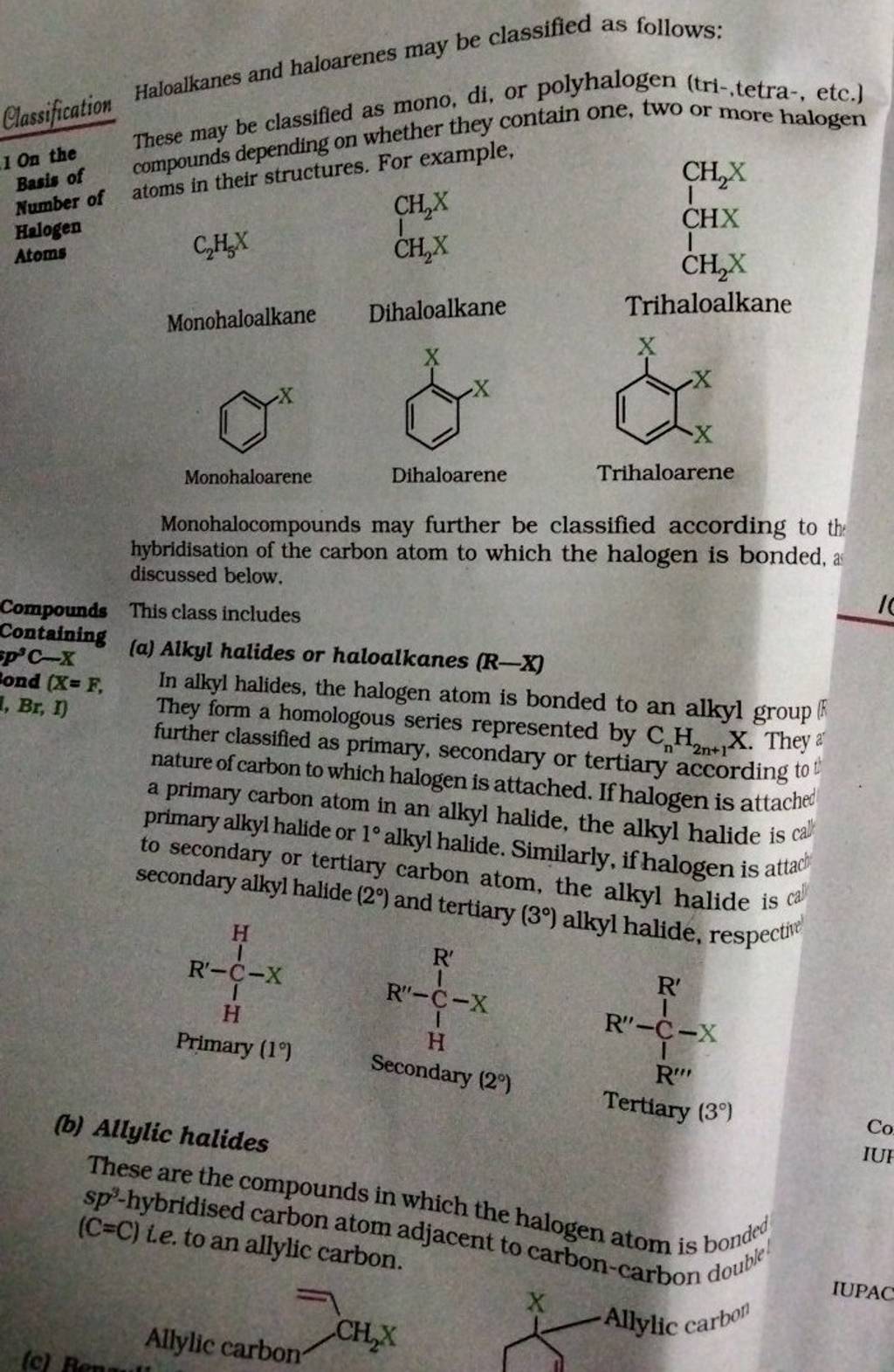 Classification Haloalkanes and haloarenes may be classified as follows: 1..