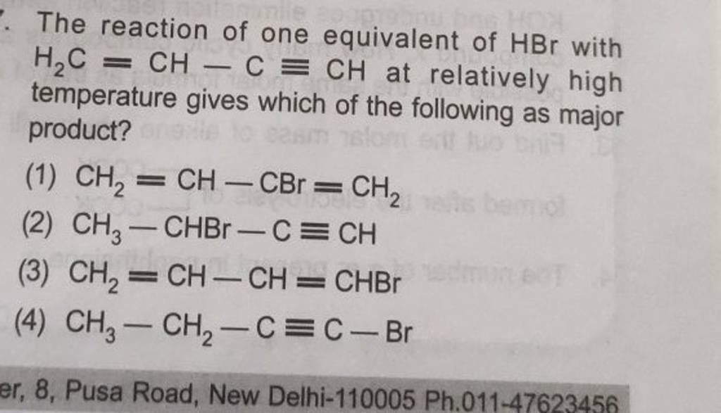 The reaction of one equivalent of HBr with H2 C=CH−C≡CH at relatively hig..