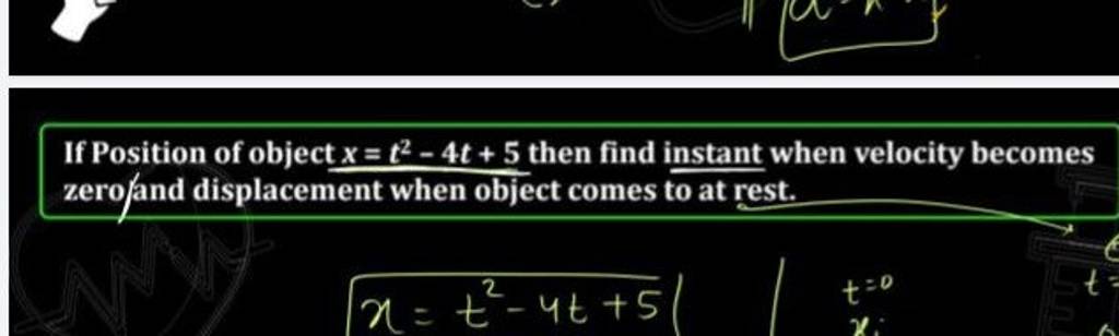 If Position Of Object X T2−4t 5 Then Find Instant When Velocity Becomes Z