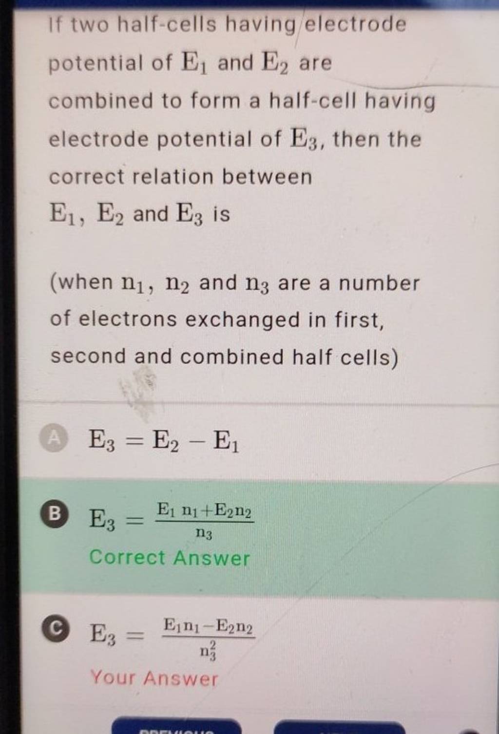 If two half-cells having electrode potential of E1 and E2 are combined