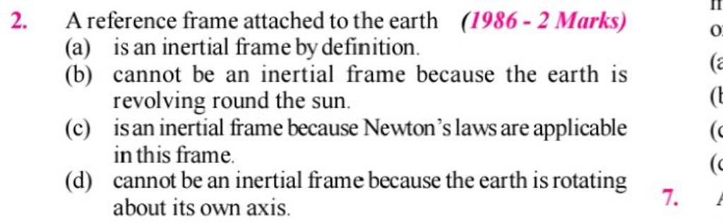 A reference frame attached to the earth (1986-2 Marks) | Filo