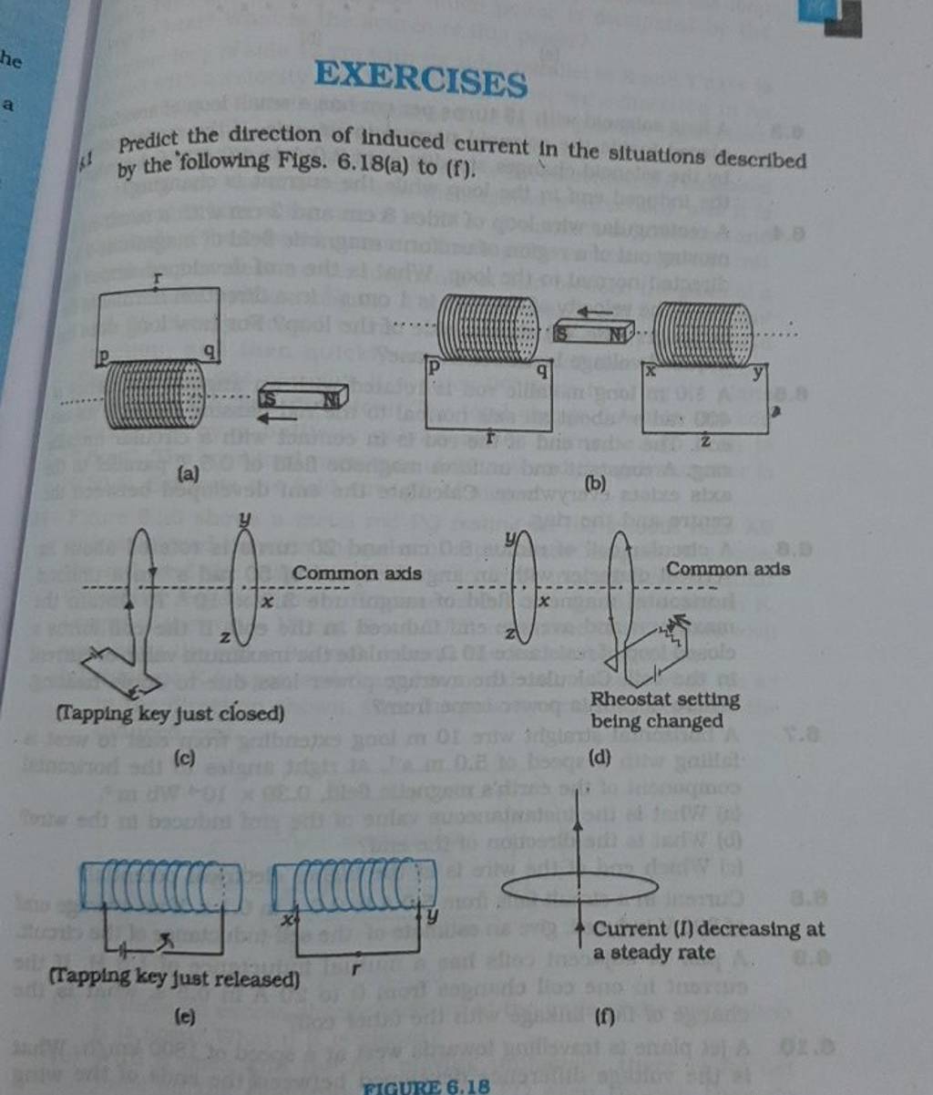 EXERCISES Predict the direction of induced current in the situations desc..