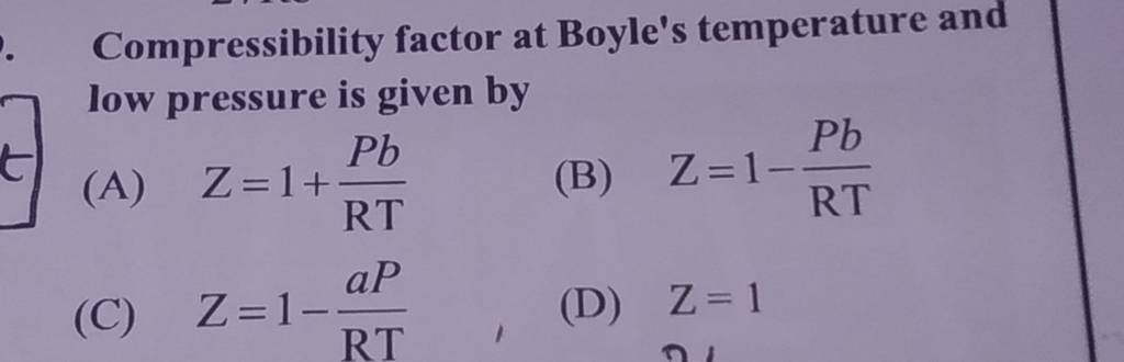Compressibility factor at Boyle's temperature and low pressure is given b..