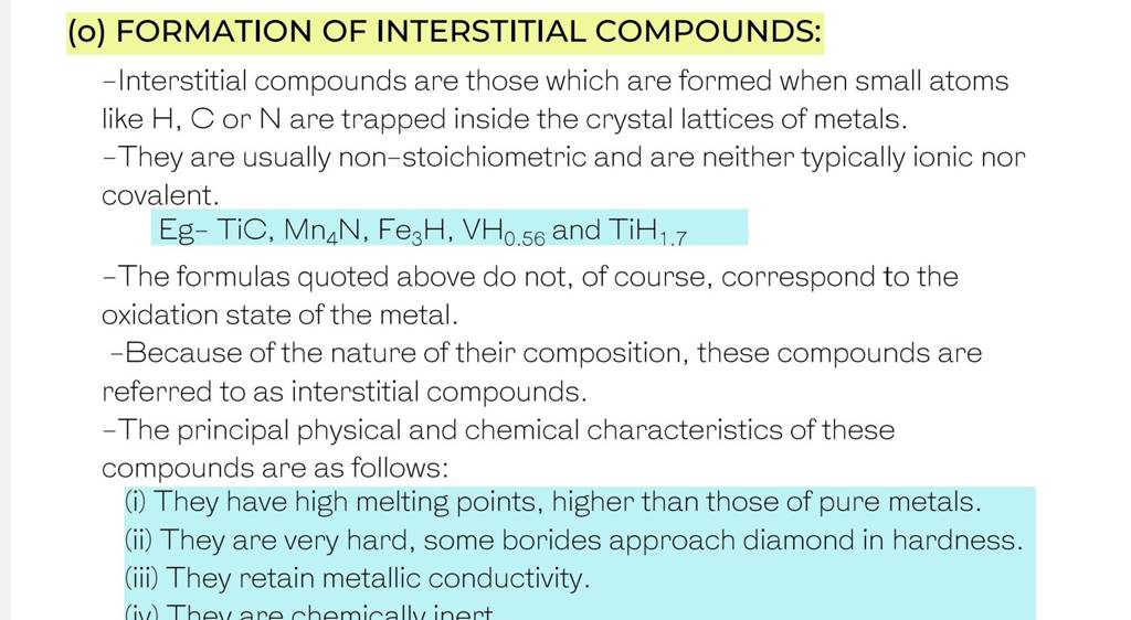 (o) FORMATION OF INTERSTITIAL COMPOUNDS: - Interstitial compounds are tho..