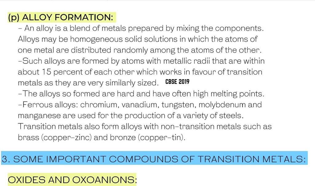 (p) ALLOY FORMATION: - An alloy is a blend of metals prepared by mixing t..