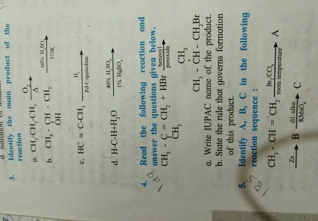 3 Identify The Main Product Of The Reaction A Ch3 −ch2 −ch3 Δo2 B C