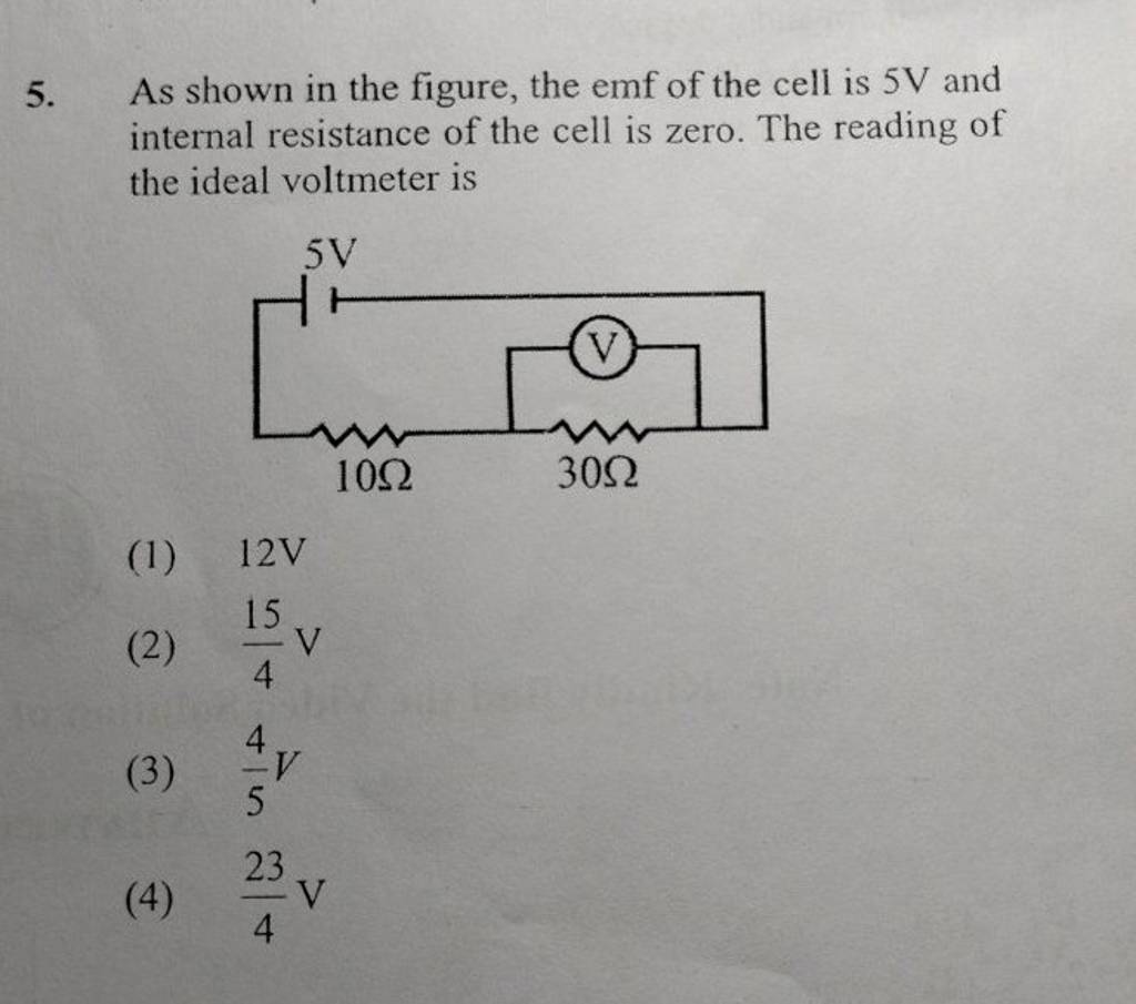 As shown in the figure, the emf of the cell is 5 V and internal resistanc..