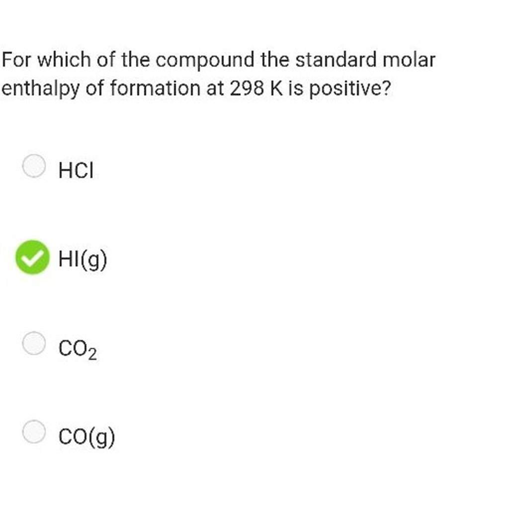 For Which Of The Compound The Standard Molar Enthalpy Of Formation At 298