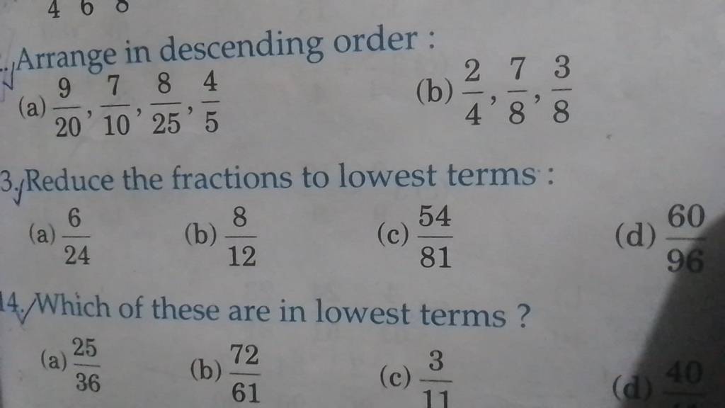 Reduce the fractions to lowest terms : | Filo