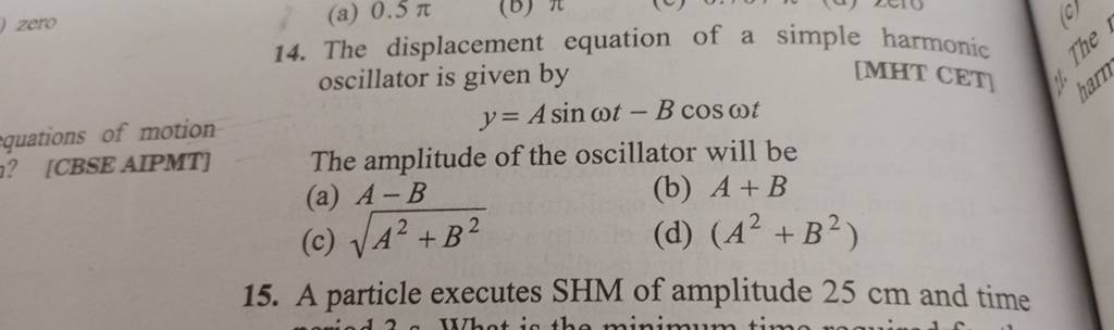 The displacement equation of a simple harmonic oscillator is given by [MH..