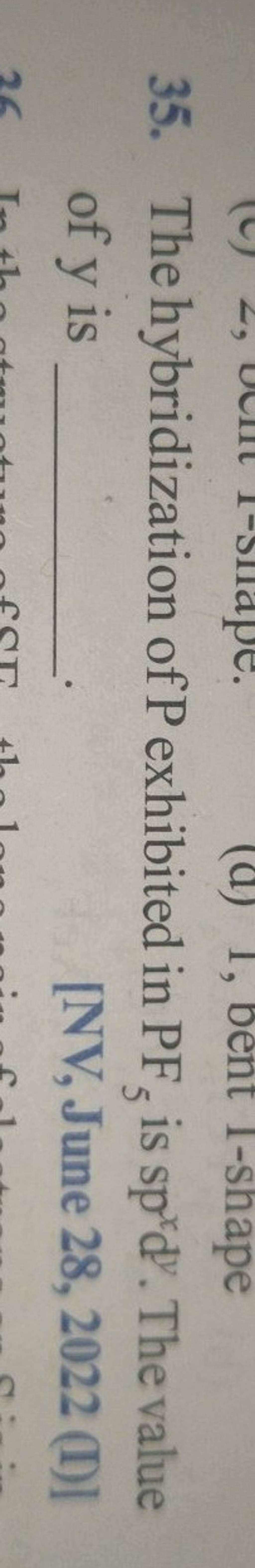 35 The Hybridization Of P Exhibited In Pf5 Is Spx Dy The Value Of Y Is