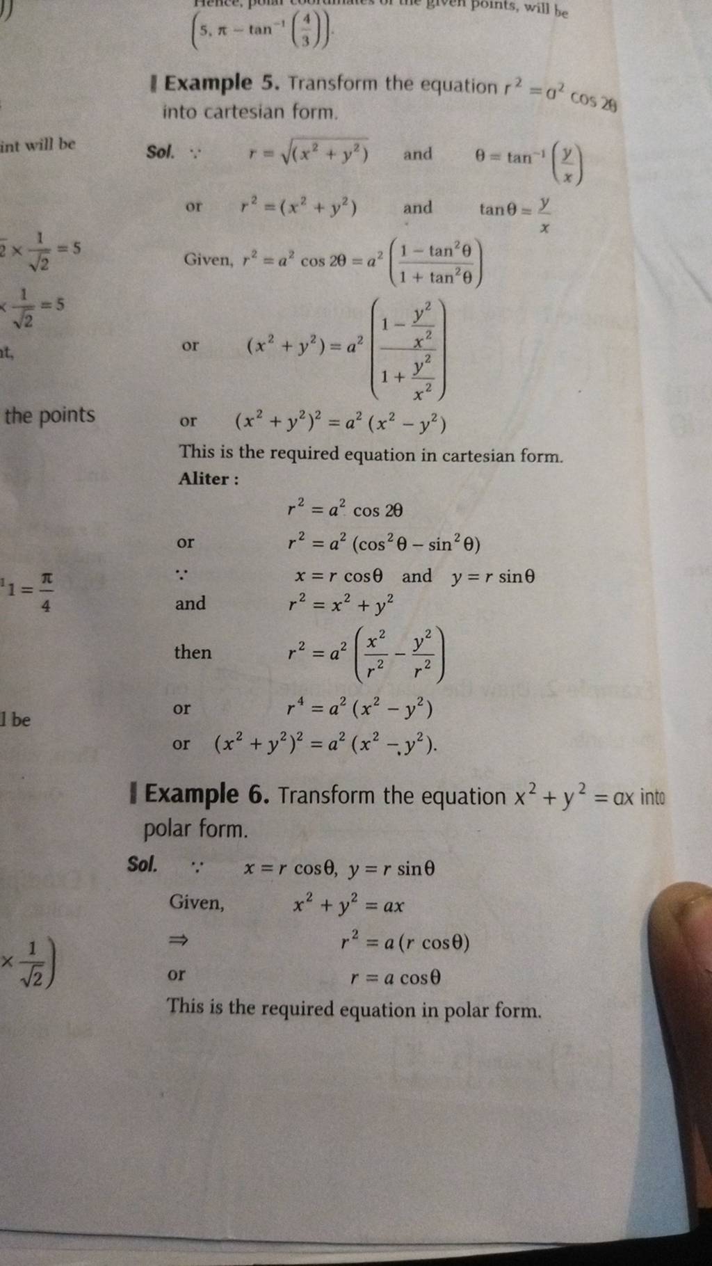 Example 5. Transform the equation r2=a2cos2θ into cartesian form. Sol. ∵r..