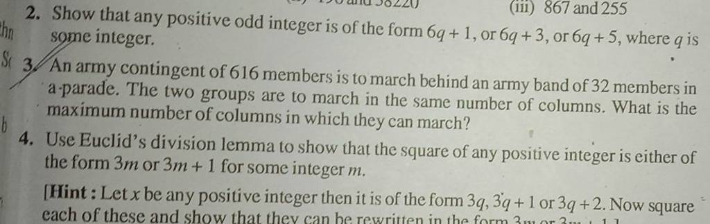 2. Show that any positive odd integer is of the form 6q+1, or 6q+3, or 6q..