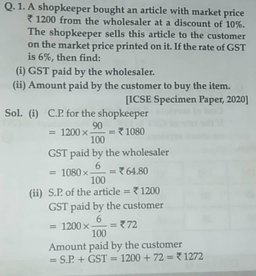 Q. 1. A shopkeeper bought an article with market price ₹1200 from the who..