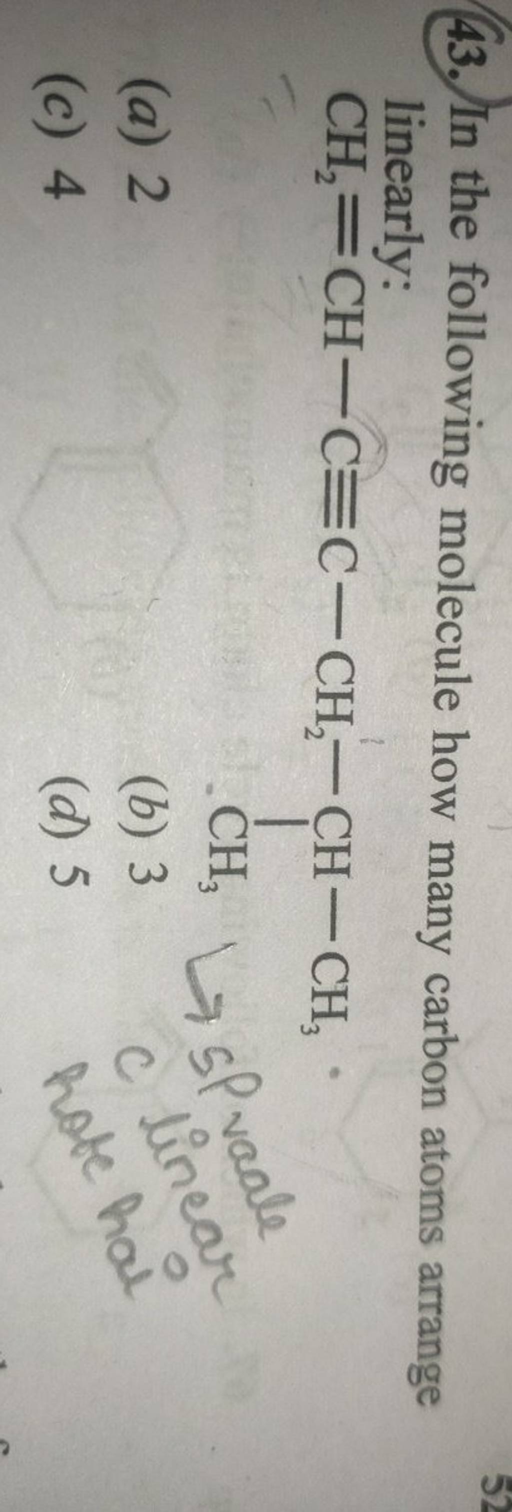43 In The Following Molecule How Many Carbon Atoms Arrange Linearly A