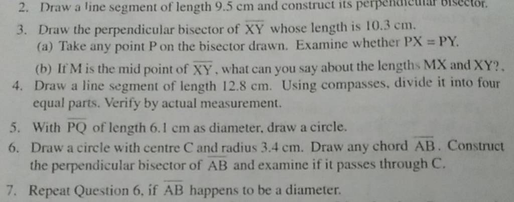 2. Draw a line segment of length 9.5 cm and construct its perpenorctiar o..