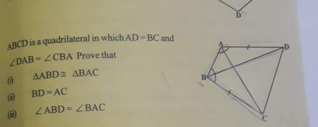 ABCD is a quadrilateral in which AD=BC and ∠DAB=∠CBA Prove that (i) ABD≅..