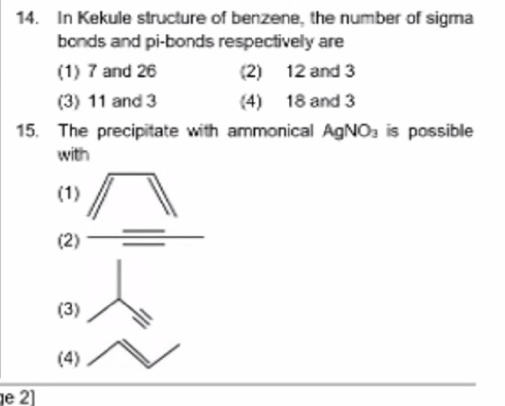 In Kekule structure of benzene, the number of sigma bonds and pi-bonds re..