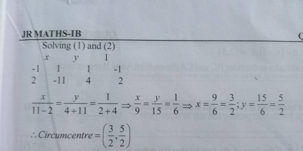 JR MATHS-IB Solving (1) and (2) x y 1 −12 1−11 14 −12 11−2x =4+11y =2+41..