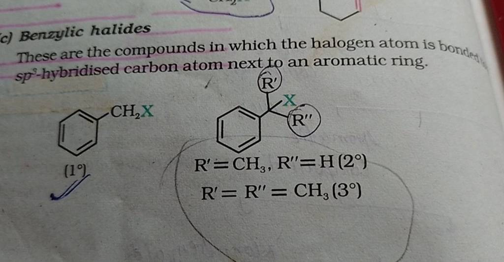 (c) Benzylic halides These are the compounds in which the halogen atom is..