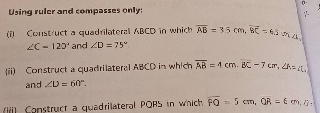 Using ruler and compasses only: (i) Construct a quadrilateral ABCD in whi..