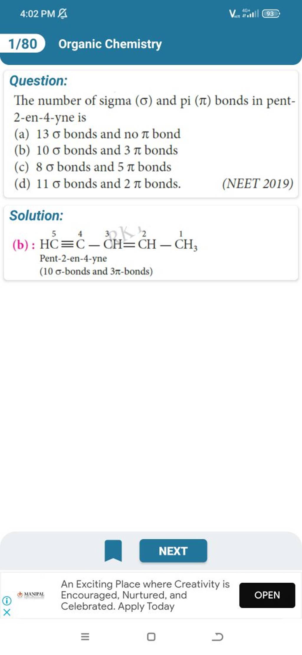1/80 Organic Chemistry Question: The number of sigma (σ) and pi (π) bonds..