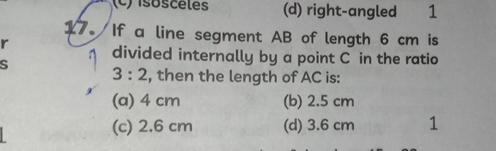 If a line segment AB of length 6 cm is divided internally by a point C in..