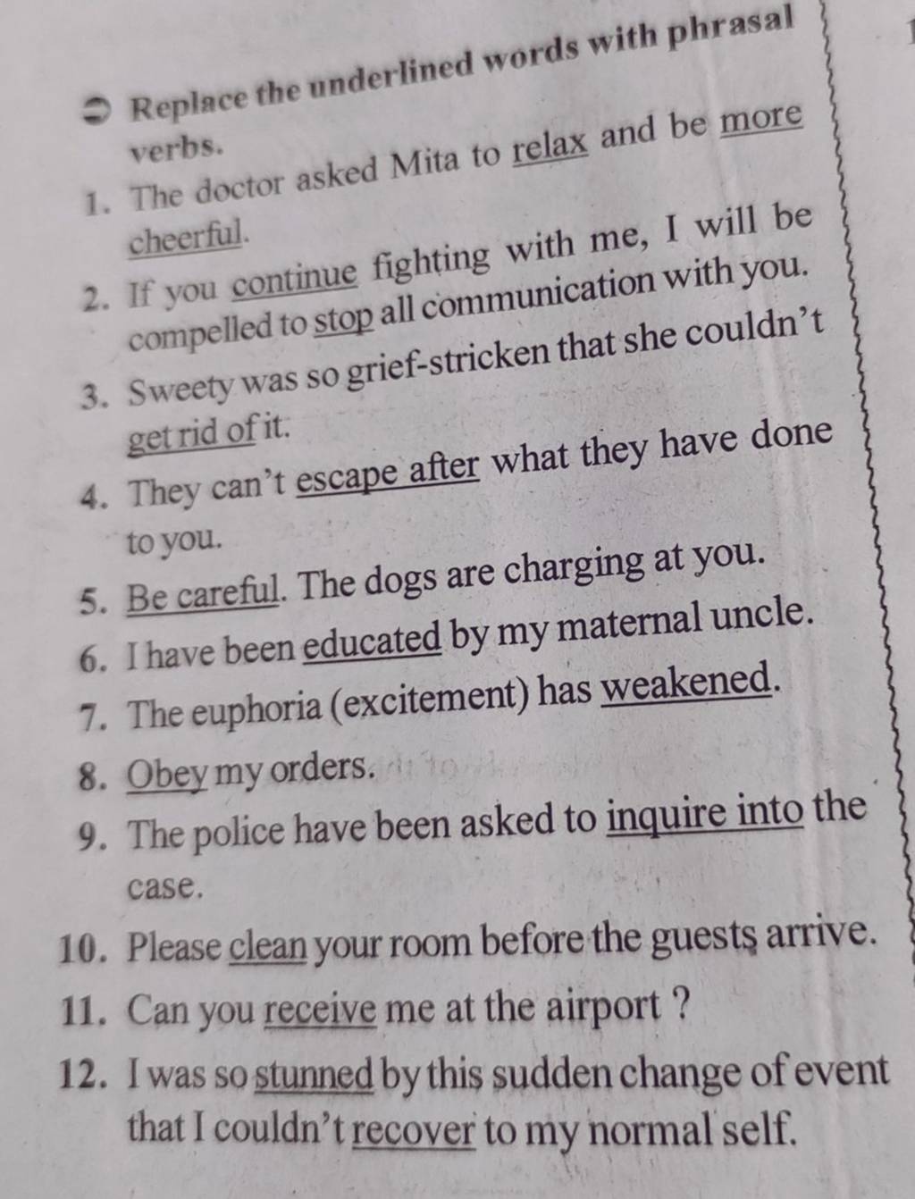 O Replace the underlined words with phrasal verbs. | Filo