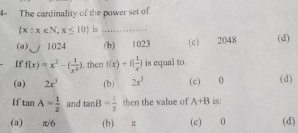 4- The cardinality of the power set of {x:x∈N,x≤10} is | Filo