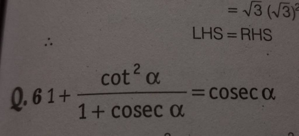 ∴ LHS = RHS | Filo