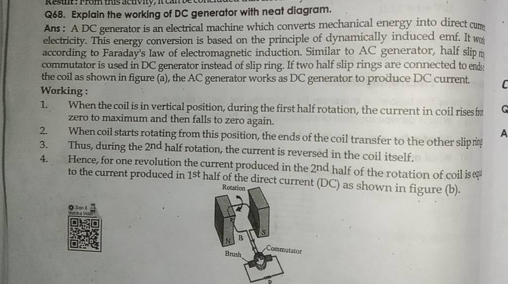 Q68. Explain the working of DC generator with neat diagram. Ans: A DC gen..