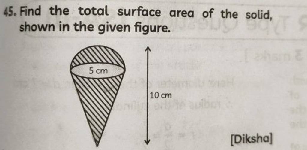 45. Find the total surface area of the solid, shown in the given figure.