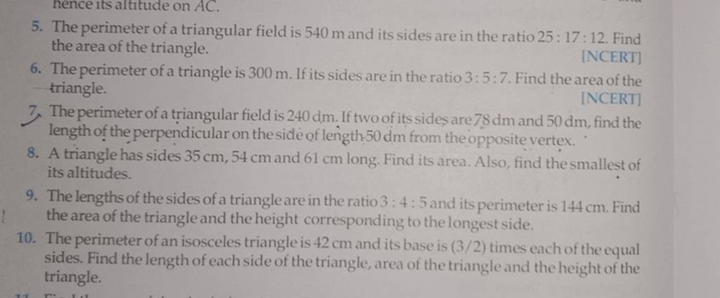 5. The perimeter of a triangular field is 540 m and its sides are in the