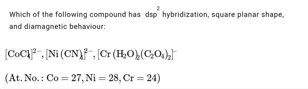 Which of the following compound has dsp2 hybridization, square planar sha..