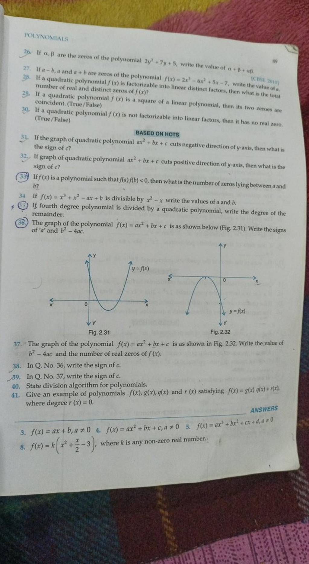 POLYNOMIALS 26. If α,β are the zeros of the polynomial 2y2+7y+5, write th..