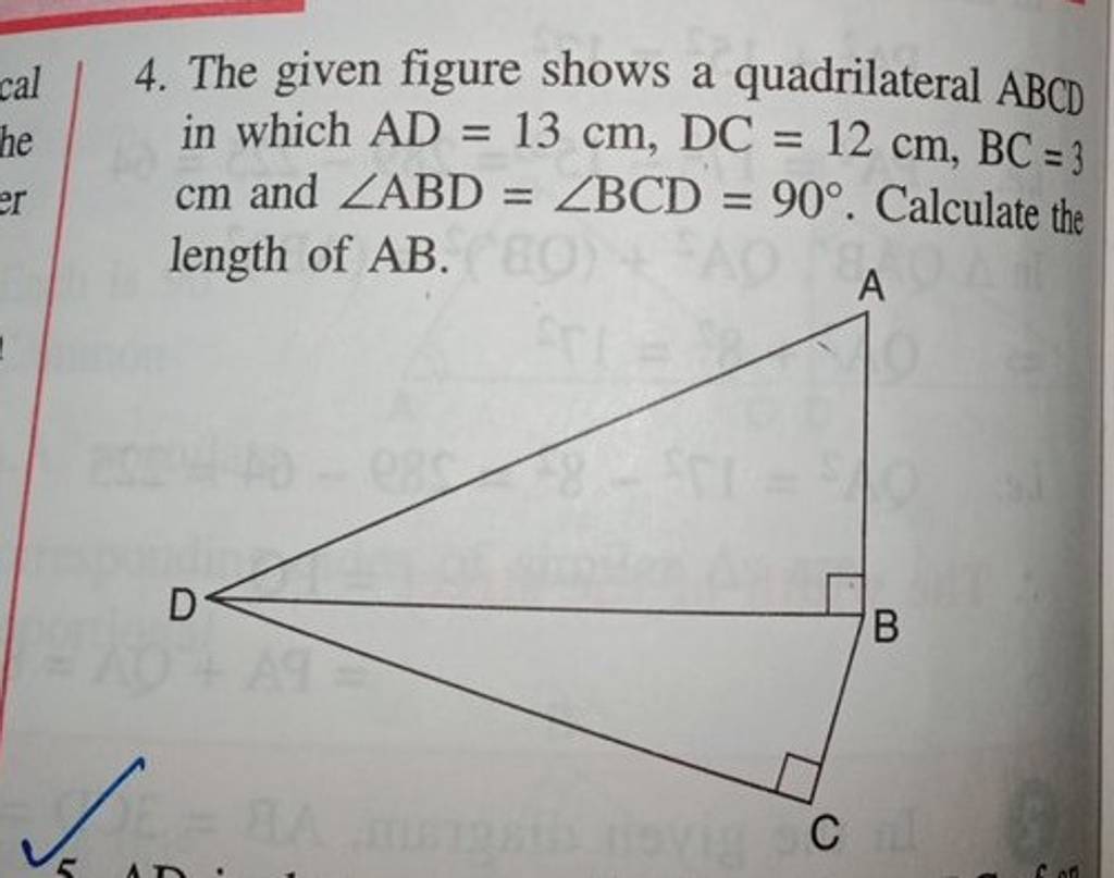 4. The given figure shows a quadrilateral ABCD in which AD=13 cm,DC=12 cm..