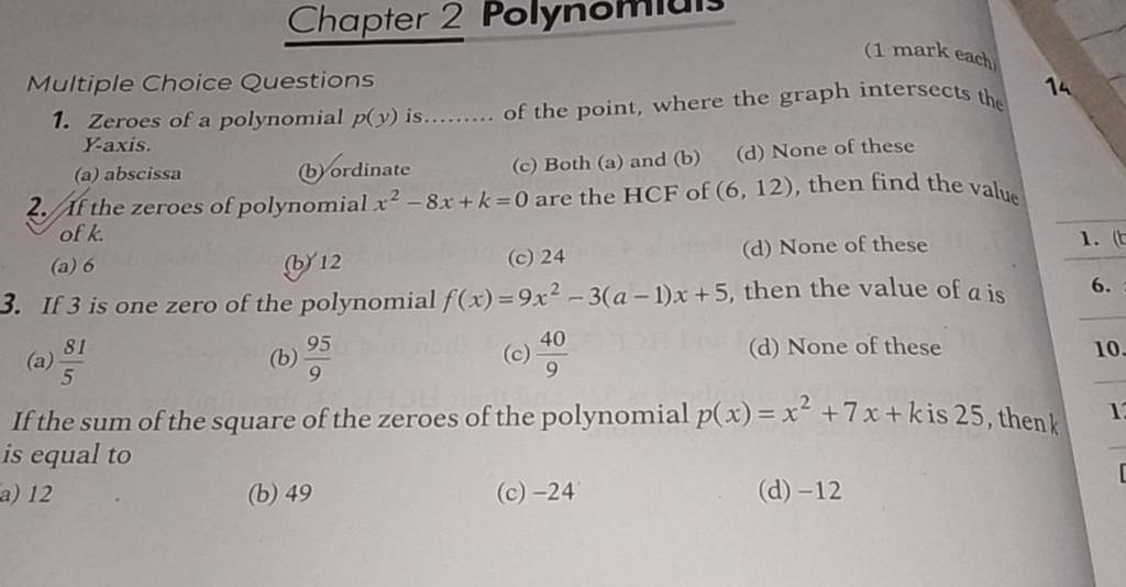 Chapter 2 Multiple Choice Questions 1. Zeroes of a polynomial p(y) is......
