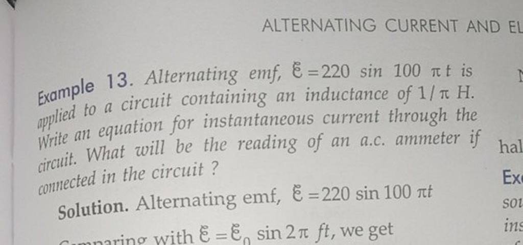 ALTERNATING CURRENT AND E Example 13. Alternating emf, ε=220sin100πt is a..