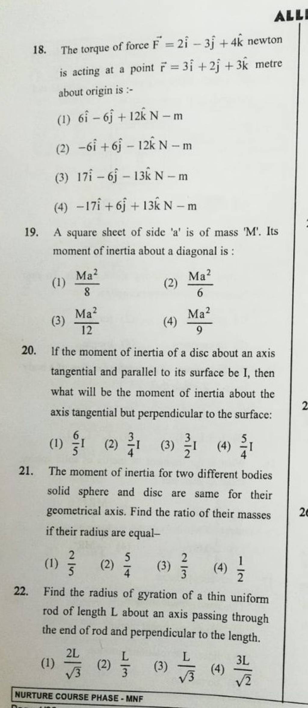 The moment of inertia for two different bodies solid sphere and disc are