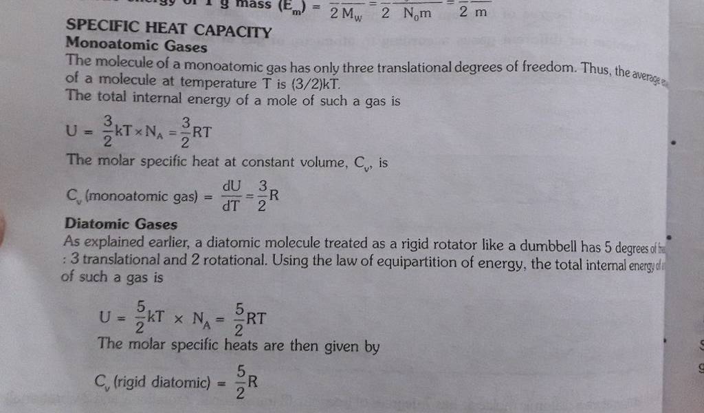 SPECIFIC HEAT CAPACITY The molecule of a monoatomic gas has only three tr..