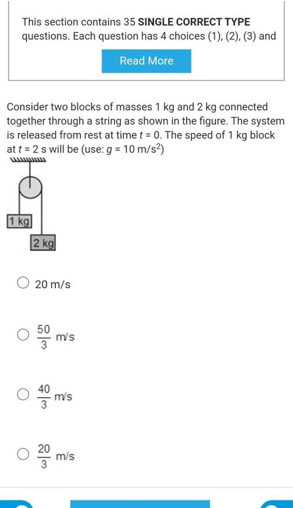 Consider two blocks of masses 1 kg and 2 kg connected together through a Consider two blocks of masses 1 kg and 2 kg connected together through a