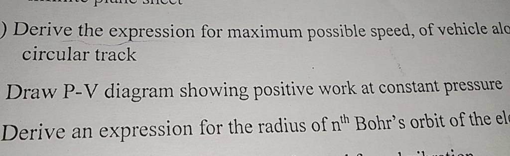 Derive the expression for maximum possible speed, of vehicle alo circular..