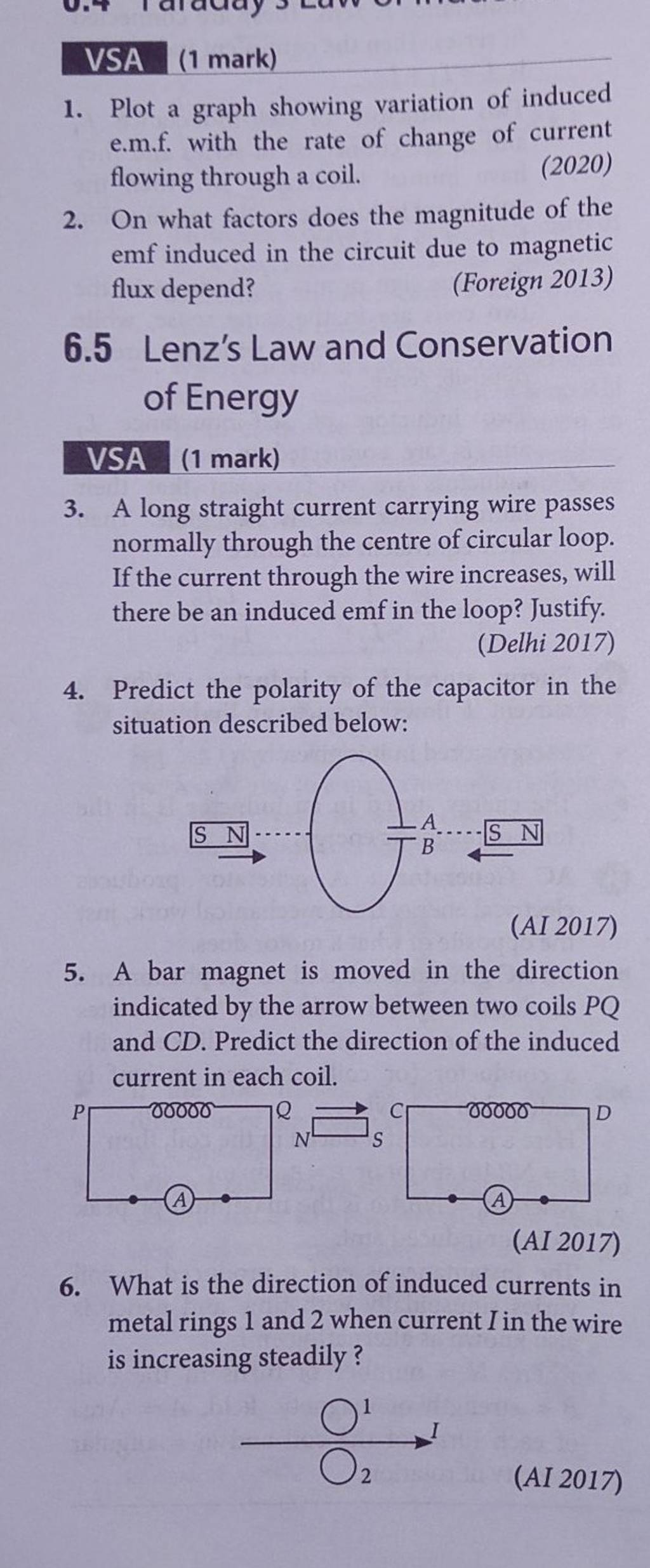 VSA (1 mark) 1. Plot a graph showing variation of induced e.m.f. with the..