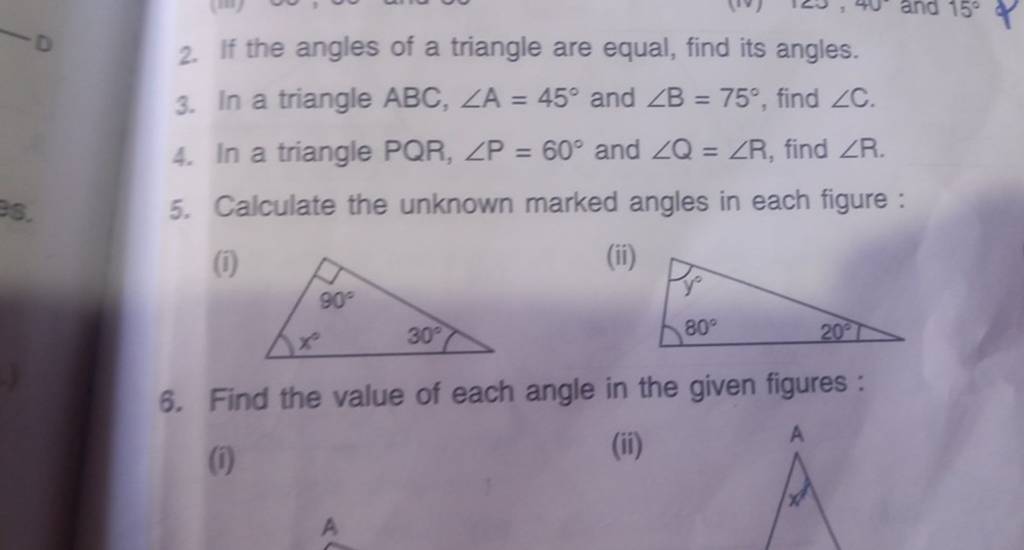 2. If the angles of a triangle are equal, find its angles. 3. In a triang..