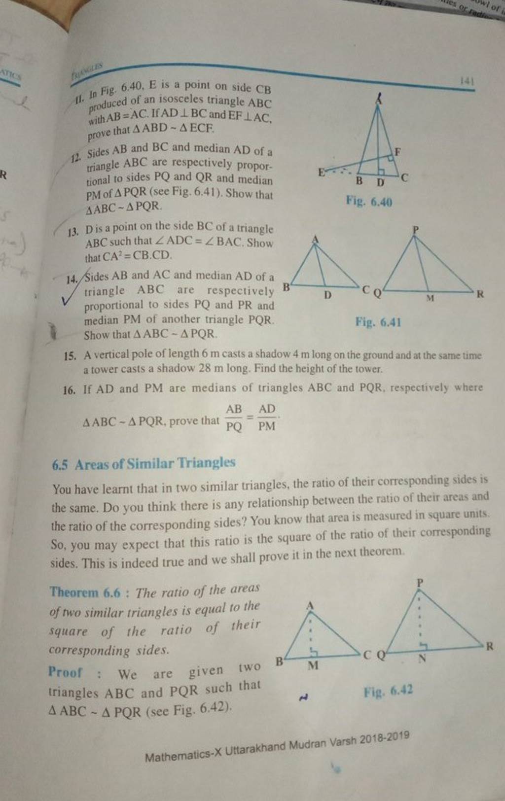 11. In Fig. 6.40, E is a point on side CB produced of an isosceles triang..