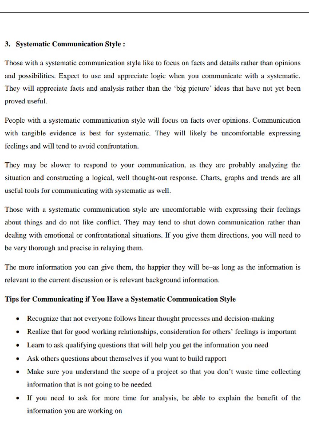 3. Systematic Communication Style : Those with a systematic communication..